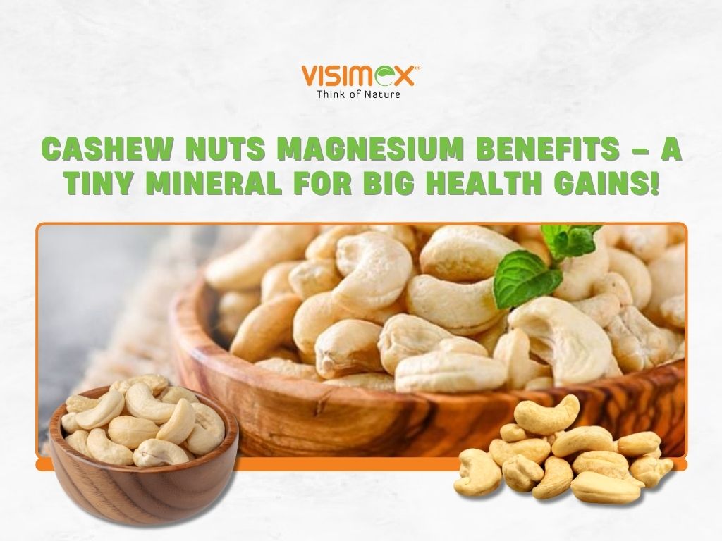 Cashew Nuts Magnesium Benefits – A Tiny Mineral for Big Health Gains ...